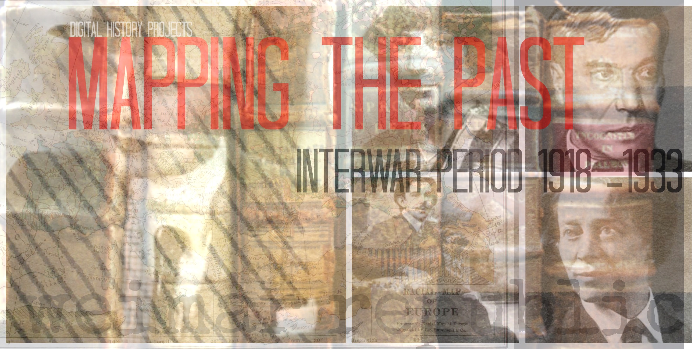 Mapping the Past: Interwar Period 1918 -1933 – Digital History Projects
